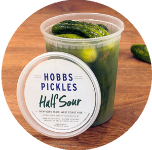 New York Taste. West Coast Vibe. - Hobbs Pickles